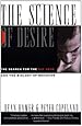 The Science of Desire: The Search for the Gay Gene and the Biology of ...