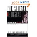 The Science of Desire: The Search for the Gay Gene and the Biology of ...