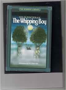 The Whipping Boy: 9781435110946: Amazon.com: Books