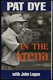 What It Means to Be a Tiger: Pat Dye and Auburn's Greatest Players ...