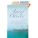 April & Oliver: A Novel: Tess Callahan: 9780446540605: Amazon.com: Books