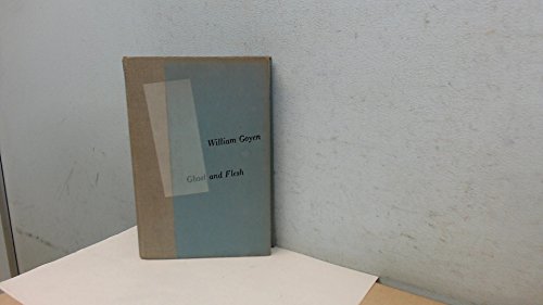 Ghost and Flesh: Stories and Tales: Goyen, William: Amazon.com: Books