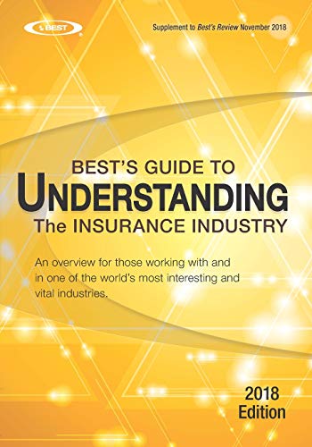Understanding the Insurance Industry - 2018 Edition: An overview for ...