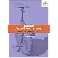 Android Programming: The Big Nerd Ranch Guide: Phillips, Bill, Stewart, Chris, Hardy, Brian ...