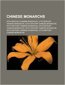 Chinese Monarchs: 10th-Century Chinese Monarchs, 11th-Century Chinese ...