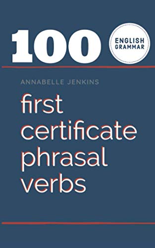 Mua ENGLISH GRAMMAR: 100 FIRST CERTIFICATE PHRASAL VERBS trên Amazon Mỹ ...
