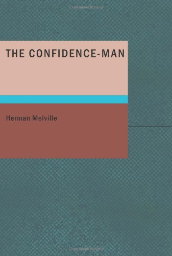 Amazon.com: The Confidence-Man: His Masquerade: 9781434643292: Melville ...