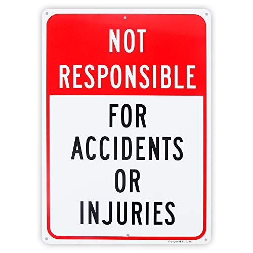 Enjoyist Not Responsible for Accidents or Injuries Sign，Enter at Your ...