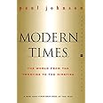 Modern Times Revised Edition: The World from the Twenties to the ...