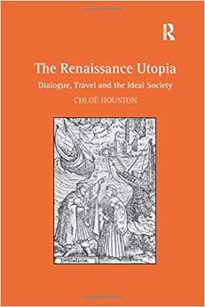 The Renaissance Utopia: Amazon.co.uk: Houston, Chloë: 9781138255906: Books