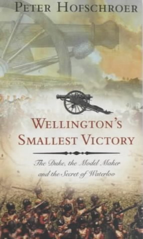 Mua Wellington's Smallest Victory: The Story of William Siborne & Great ...