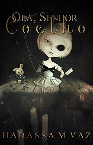 Olá, Senhor Coelho: #24por24 - eBook, Resumo, Ler Online e PDF - por Hadassa M Vaz