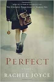 Perfect: Amazon.ca: Rachel Joyce: Books