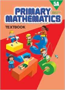 Primary Mathematics 5A Textbook (Standards Edition): Jennifer Hoerst ...
