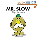 Mr. Slow (Mr. Men and Little Miss Book 39) - Kindle edition by Roger ...
