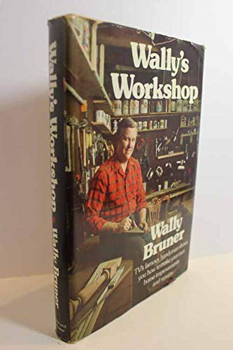 Wallys Workshop: Wally Bruner: 9780671215231: Amazon.com: Books