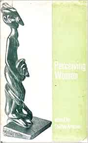 Perceiving Women: Ardener, Shirley (ed.): 9780460140065: Amazon.com: Books