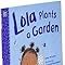 Lola Plants a Garden (Lola Reads): McQuinn, Anna, Beardshaw, Rosalind ...