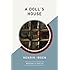 A Doll's House: Henrik Ibsen: 9781503213807: Amazon.com: Books