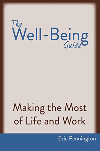 The Well-Being Guide: Making the Most of Life and Work: Pennington ...
