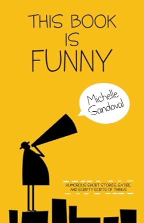This Book is Funny: Humorous Short Stories, Satire, and Scripty Sorts of Things - Kindle edition ...