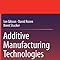 Additive Manufacturing Technologies: 3D Printing, Rapid Prototyping ...