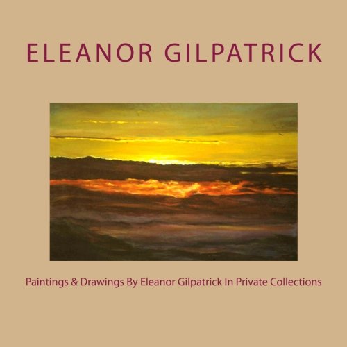 Paintings & Drawings By Eleanor Gilpatrick In Private Collections ...
