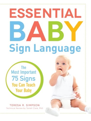 Buy Essential Baby Sign Language The Most Important 75 Signs You Can Buy Essential Baby Sign Language The Most Important 75 Signs You Can
