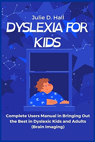 Amazon.com: Dyslexia for Kids: Complete Users Manual in Bringing Out ...