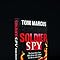 Soldier Spy: Amazon.co.uk: Tom Marcus: 9780718184841: Books