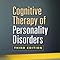 Cognitive Therapy of Personality Disorders, Third Edition ...