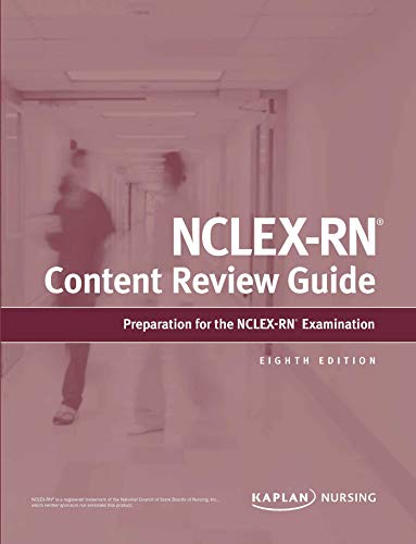 NCLEX-RN Content Review Guide: Preparation for the NCLEX-RN Examination ...