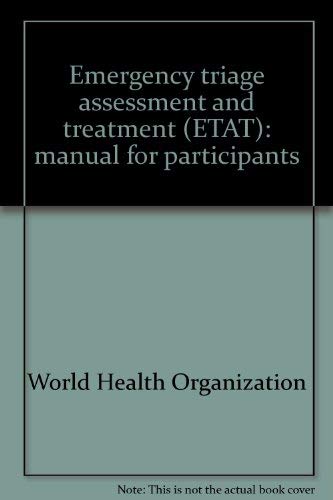 Emergency Triage Assessment and Treatment Etat: Manual for Participants ...