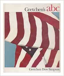 Gretchen's ABC: Simpson, Gretchen D.: 9780060256456: Amazon.com: Books