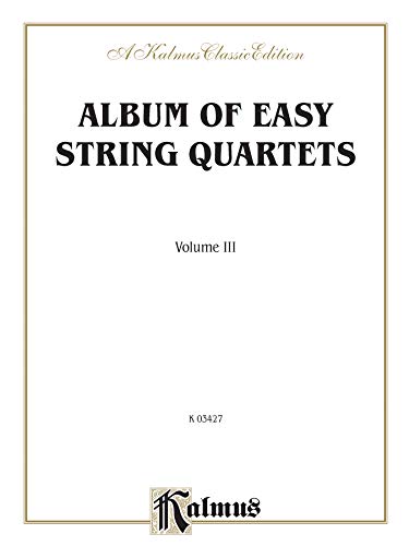 Album of Easy String Quartets, Vol 3: Pieces by Bach, Haydn, Mozart ...