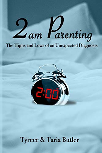 2am Parenting: The Highs and Lows of an Unexpected Diagnosis: Butler ...