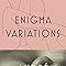 Amazon - Enigma Variations: A Novel: Aciman, André: 9780374148430: Books