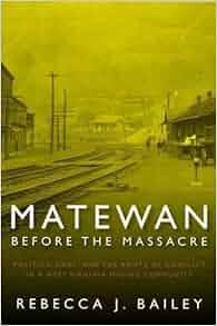 Matewan Before the Massacre: Politics, Coal and the Roots of Conflict ...