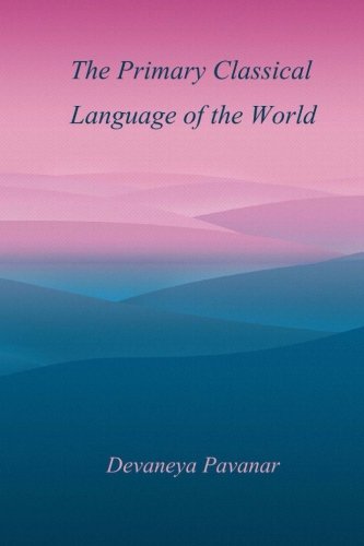 The Primary Classical Language of the World: Pavanar, Devaneya ...