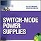 Switch-Mode Power Supplies Spice Simulations and Practical Designs ...
