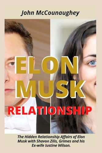 ELON MUSK RELATIONSHIP: The Hidden Relationship Affairs of Elon Musk ...
