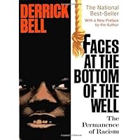 Faces At The Bottom Of The Well: The Permanence Of Racism: Bell ...