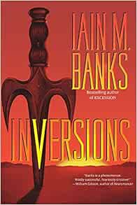 Inversions (Culture): Banks, Iain M.: 9781416583783: Amazon.com: Books