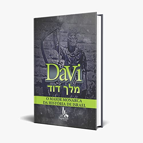DAVI- O MAIOR MONARCA DE ISRAEL: O MAIOR REI DE ISRAEL - eBook, Resumo, Ler Online e PDF - por ...