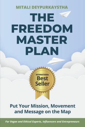 The Freedom Master Plan: Put Your Mission, Movement and Message on the ...
