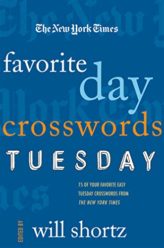 The New York Times Favorite Day Crosswords: Tuesday: 75 of Your ...