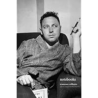 Notebooks: Williams, Tennessee, Thornton, Margaret Bradham ...