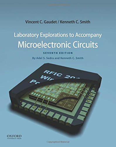 Laboratory Explorations to Accompany Microelectronic Circuits (The ...