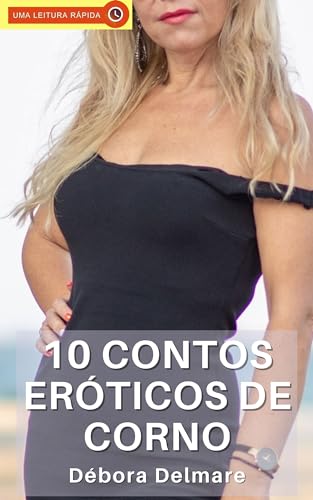 10 Contos Eróticos de Corno: Do tipo Leitura Rápida - eBook, Resumo, Ler Online e PDF - por ...