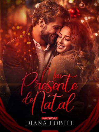 Meu Presente de Natal - eBook, Resumo, Ler Online e PDF - por LoBite, Diana